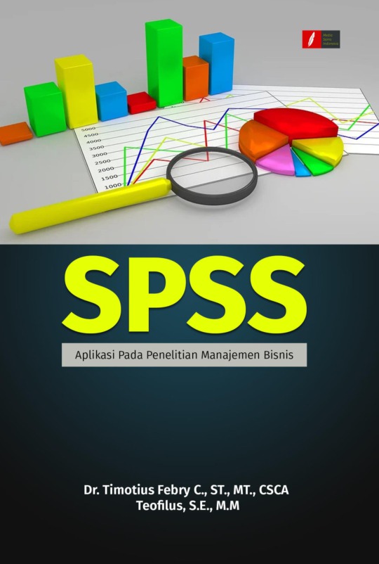 SPSS Aplikasi pada Penelitian Manajemen Bisnis - Media Sains Indonesia