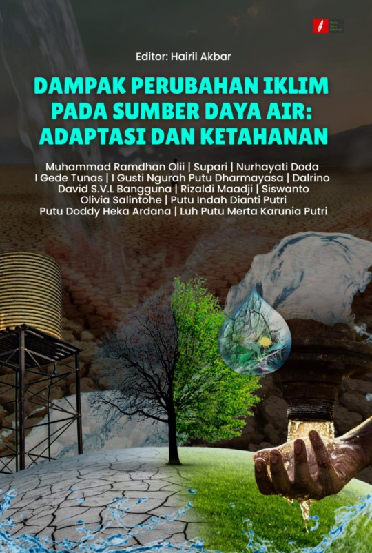 Dampak Perubahan Iklim Pada Sumber Daya Air: Adaptasi dan Ketahanan - Media Sains Indonesia