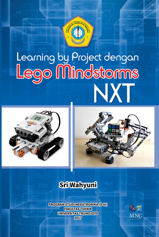 Learning by Project dengan Lego Mindstorms NXT - MNC Publishing