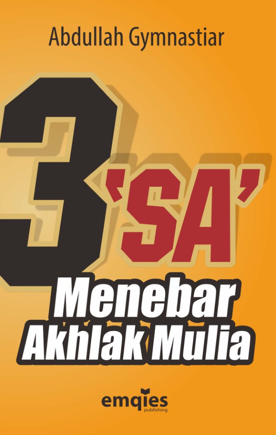 3 SA Menebar Akhlak Mulia - MQS Publishing