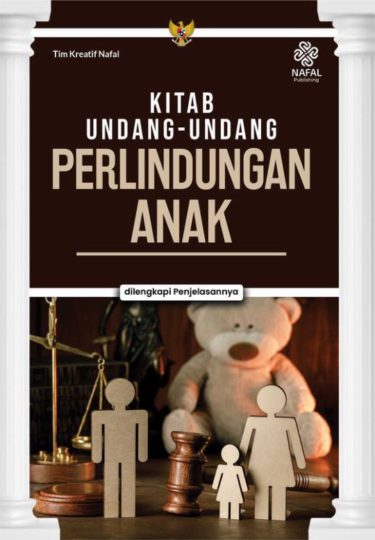 Kitab Undang-Undang Perlindungan Anak: dilengkapi Penjelasannya - Nafal ... Kitab Undang-Undang Perlindungan Anak: dilengkapi Penjelasannya - Nafal ...