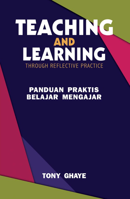 Teaching and Learning Through Reflective Practice - Nuansa Cendekia