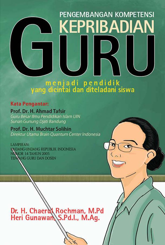 Pengembangan Kompetensi Kepribadian Guru: Menjadi Guru Yang Dicintai dan Diteladani Oleh Siswa ...