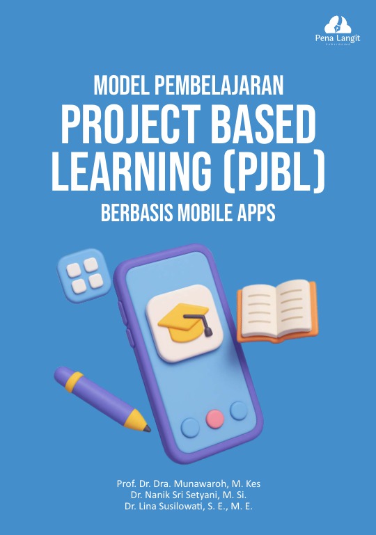 Model Pembelajaran Project Based Learning (PjBL) Berbasis Mobile Apps - Pena Langit Publishing