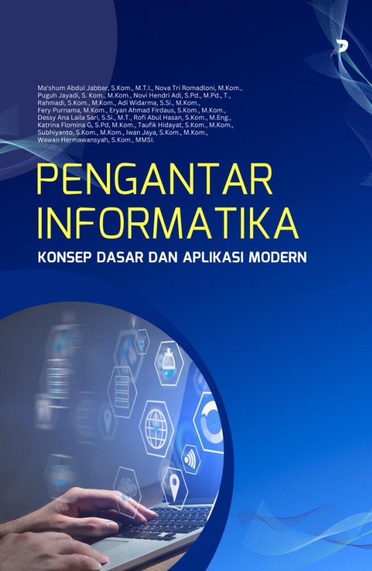 Pengantar Informatika : Konsep Dasar dan Aplikasi Modern - Penamuda Media