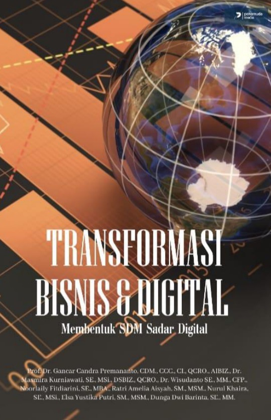 Transformasi Bisnis Dan Digital : Membentuk SDM Sadar Digital - Penamuda Media