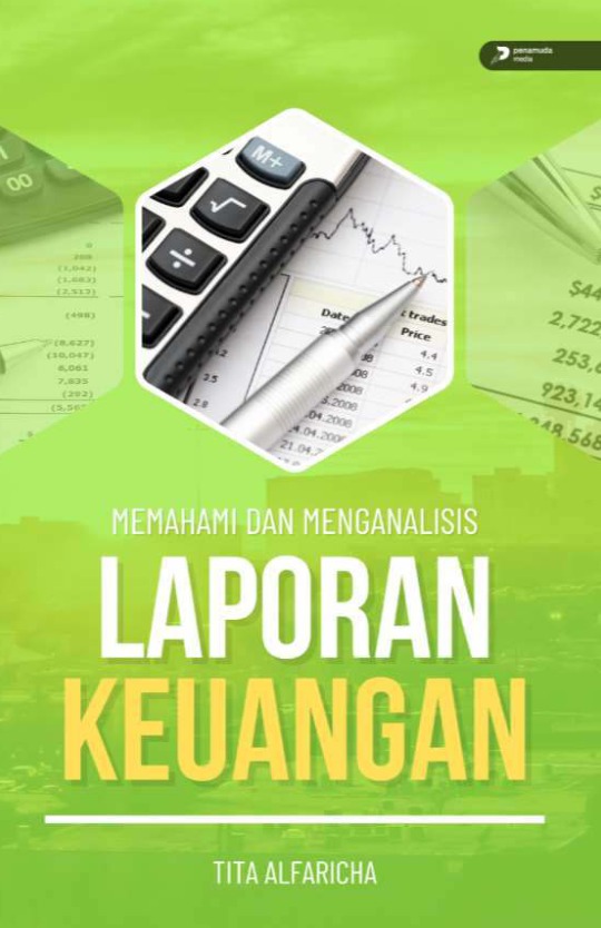 Memahami Dan Menganalisis Laporan Keuangan - Penamuda Media