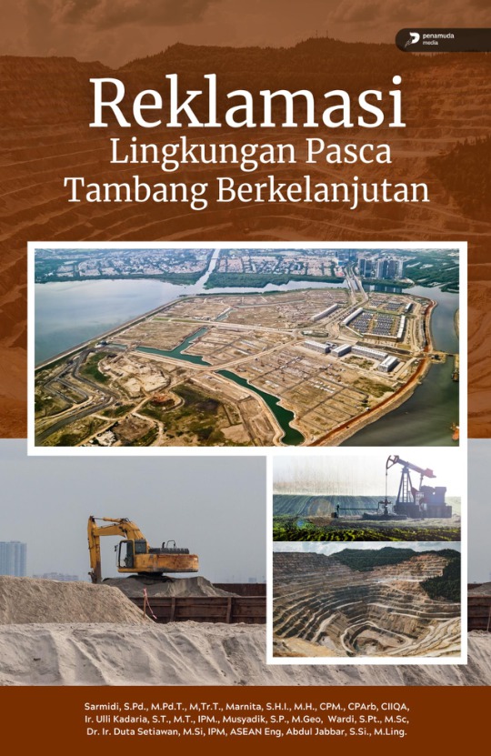 Reklamasi Lingkungan Pasca Tambang Berkelanjutan - Penamuda Media
