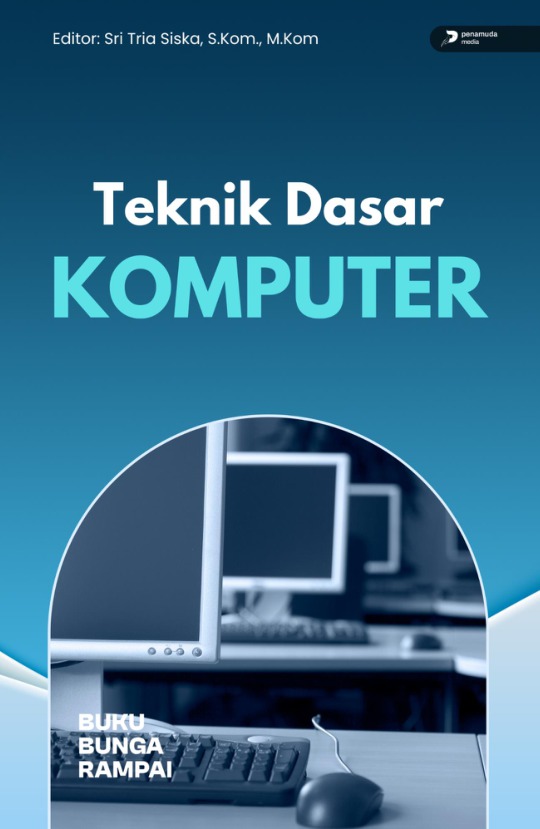 Teknik Dasar Komputer - Penamuda Media