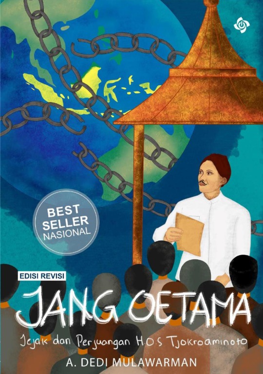 Jang Oetama: Jejak dan Perjuangan HOS Tjokroaminoto - Peneleh