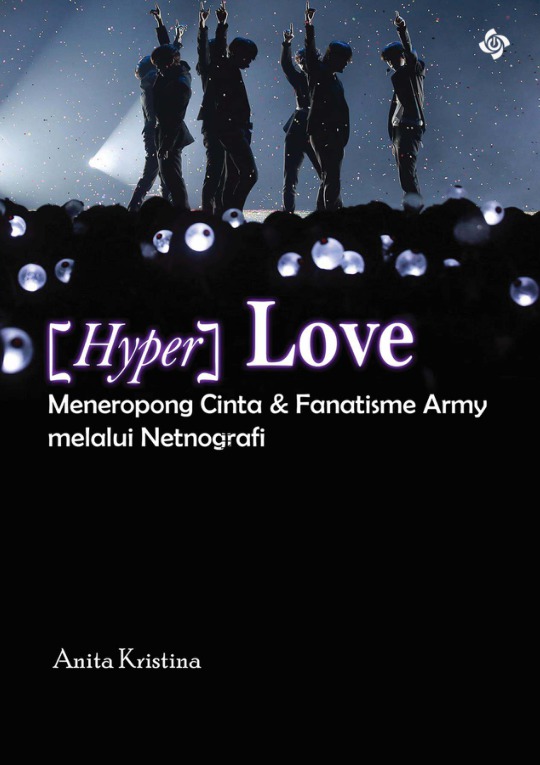 [Hyper] Love: Meneropong Cinta dan Fanatisme Army melalui Netnografi - Peneleh