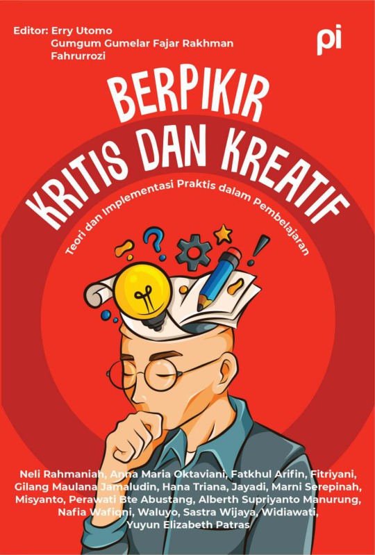 Berpikir Kritis dan Kreatif: Teori dan Implementasi Praktis dalam Pembelajaran - Publica ...