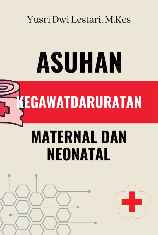Asuhan Kegawatdaruratan Maternal dan Neonatal - Pustaka Nurja