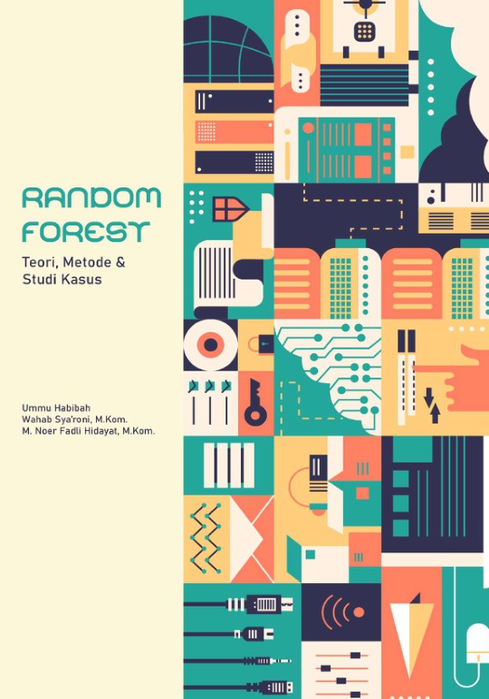 Random Forest: Teori, Metode dan Studi Kasus - Pustaka Nurja