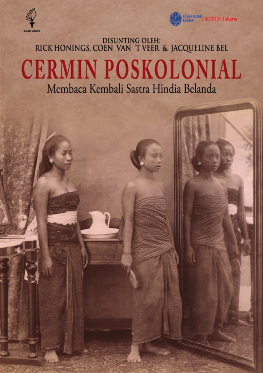 Cermin Poskolonial: Membaca Kembali Sastra Hindia Belanda - Pustaka ...
