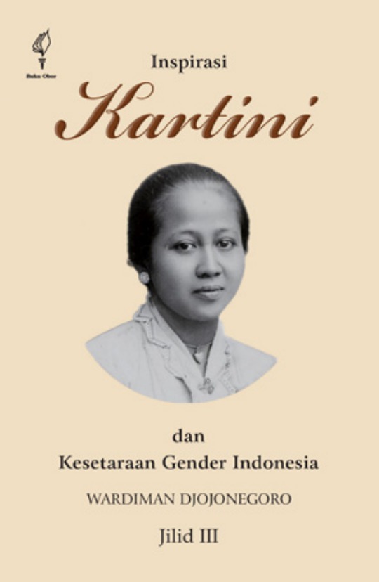 Inspirasi Kartini dan Kesetaraan Gender Indonesia Jilid III - Pustaka Obor Indonesia