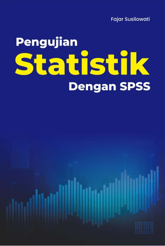 Pengujian Statistik Dengan SPSS - Pustaka Rumah C1nta