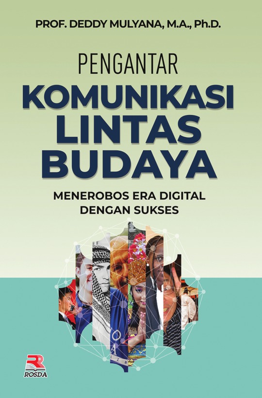 Pengantar Komunikasi Lintas Budaya: Menerobos Era Digital dengan Akses - Rosda