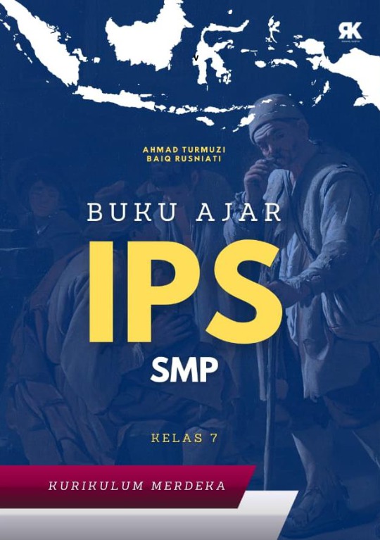 Buku Ajar IPS : SMP Kelas 7 Kurikulum Merdeka - Ruang Karya