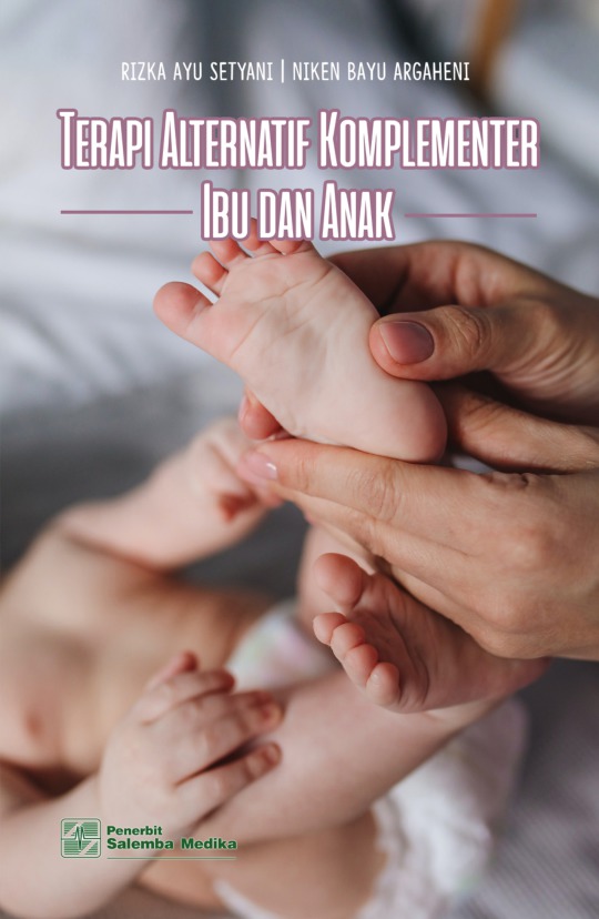 Terapi Alternatif Komplementer Ibu dan Anak - Salemba Empat