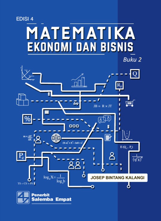 Matematika Ekonomi dan Bisnis, Edisi 4 Buku 2 - Salemba Empat