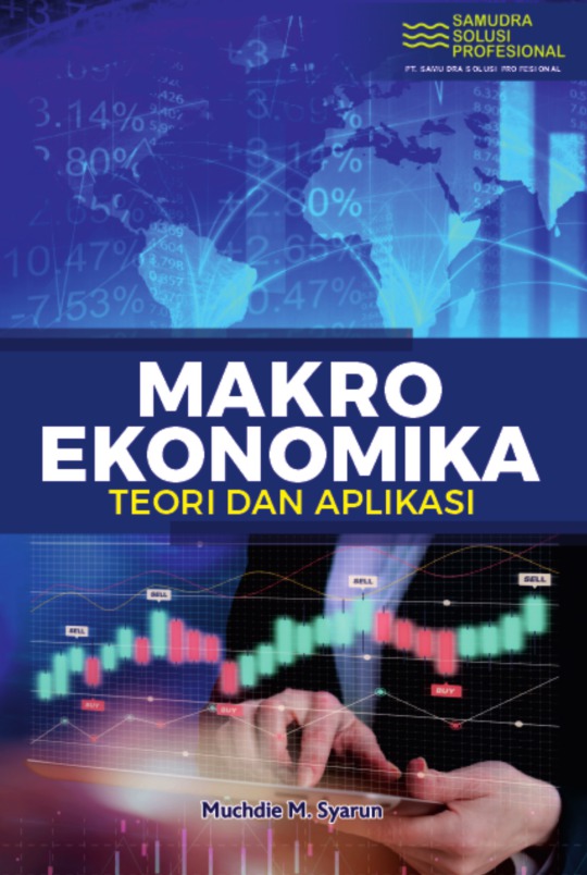 Makro Ekonomika: Teori dan Aplikasi - Samudra Solusi Profesional