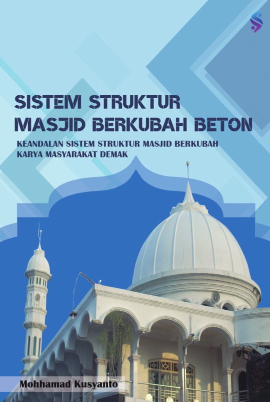 Sistem Struktur Masjid Berkubah Beton: Keandalan Sistem Struktur Masjid ...