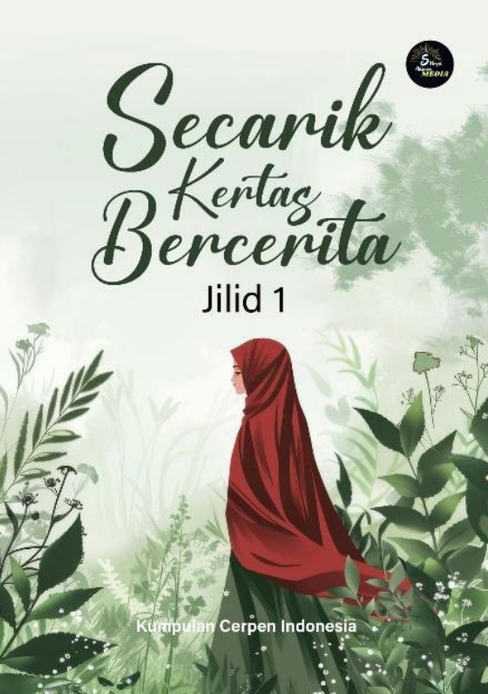 Secarik Kertas Bercerita: Jilid 1 - Surya Aksara Media