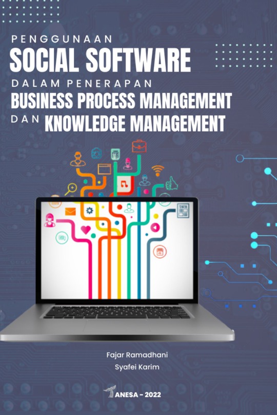 Penggunaan Social Software dalam Penerapan Business Process Management dan Knowledge Management ...