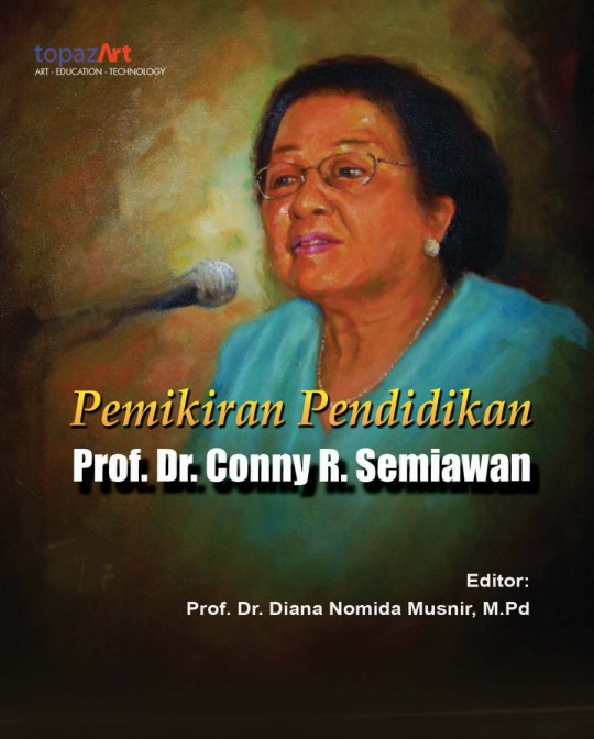 Pemikiran Pendidikan Prof. Dr. Conny R. Semiawan - topazArt