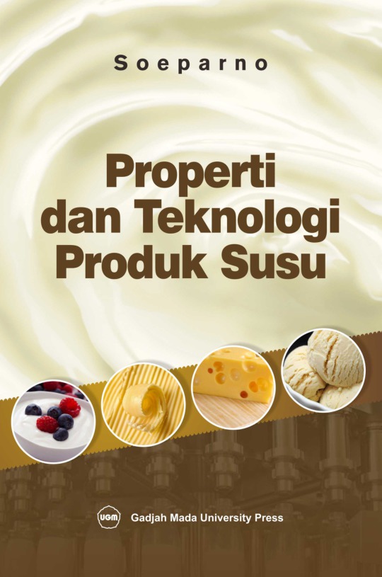 Properti dan Teknologi Produk Susu - UGM Press