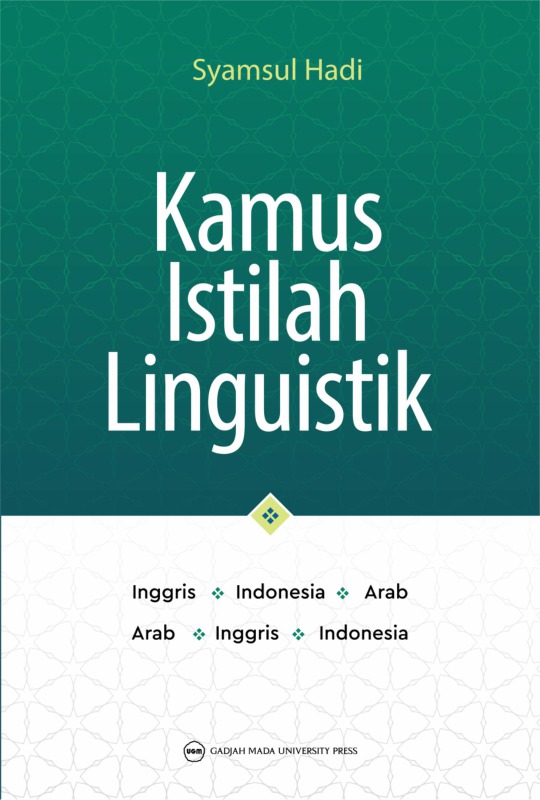 Kamus istilah linguistik: Indonesia - Inggris - Arab - UGM Press