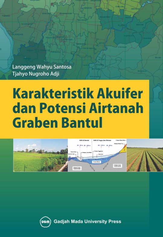 Karakteristik Akuifer dan Potensi Airtanah Graben Bantul - UGM Press