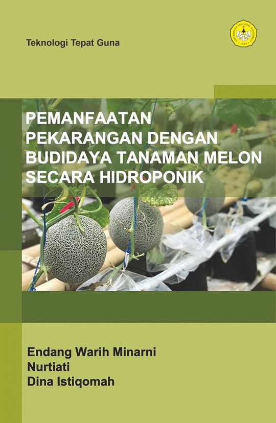 Pemanfaatan Pekarangan dengan Budidaya Tanaman Melon secara Hidroponik - Unsoed Press