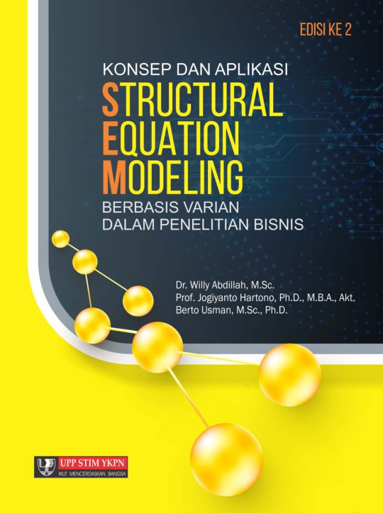 Konsep dan Aplikasi Structural Equation Modeling: Berbasis Varian dalam ...