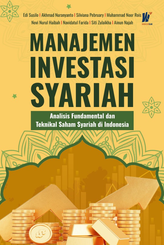 Manajemen Investasi Syariah: Analisis Fundamental dan Teknikal Saham Syariah di Indonesia ...