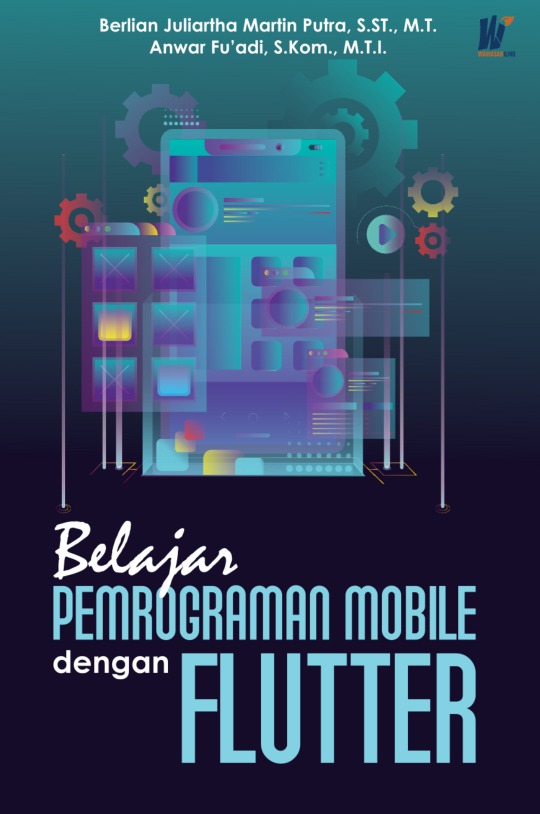 Belajar Pemrograman Mobile dengan Flutter - Wawasan Ilmu
