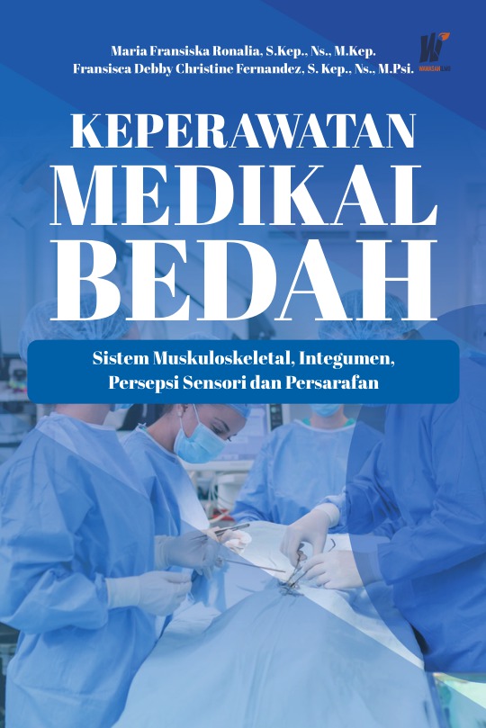Keperawatan Medikal Bedah: Sistem Muskuloskeletal, Integumen, Persepsi Sensori dan Persarafan ...