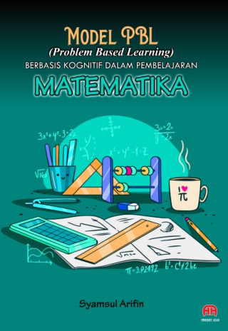 Model PBL (Problem Based Learning) Berbasis Kognitif dalam Pembelajaran Matematika - Adab