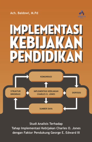 Implementasi Kebijakan Pendidikan : (Studi Analisis Terhadap Tahap ...