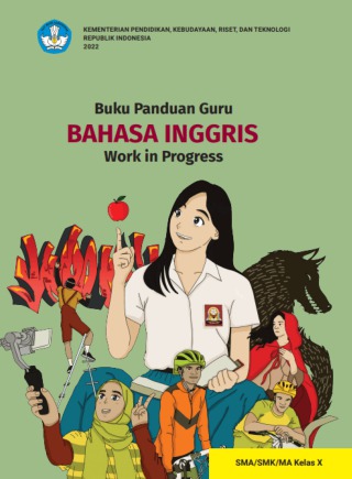 Buku Panduan Guru Bahasa Inggris Work in Progress: SMA-SMK-MA Kelas X - Kurikulum Merdeka - Buku ...