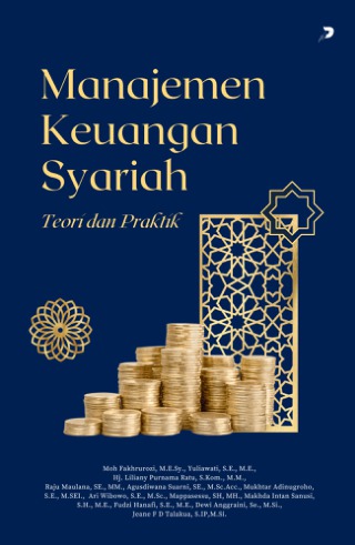 Manajemen Keuangan Syariah: Teori dan Praktik - Penamuda Media