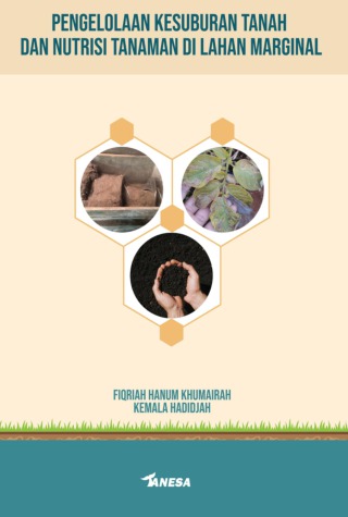 Pengelolaan Kesuburan Tanah dan Nutrisi Tanaman di Lahan Marginal - Tanesa
